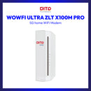 DITO WOWFI ULTRA ZLT X100M PRO | GigaHertz