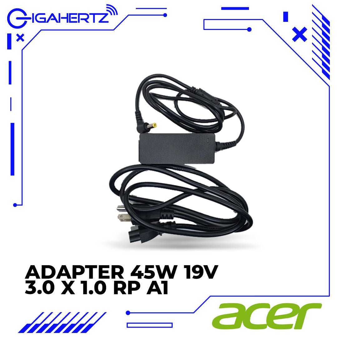 Acer Adapter 45W 19V 3.0 X 1.0 RP A1 | Gigahertz