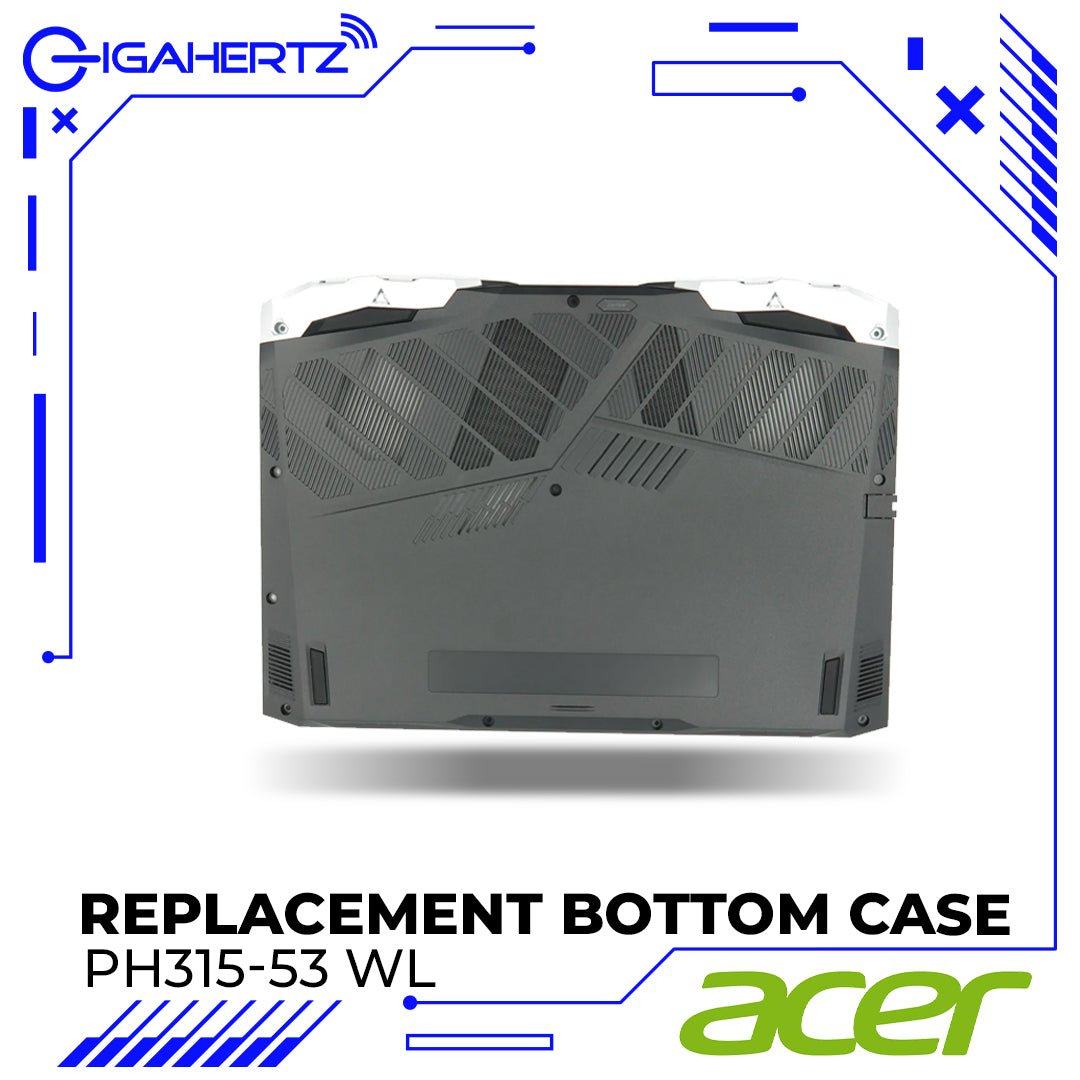 Acer Bottom Case PH315-53 WL | Gigahertz