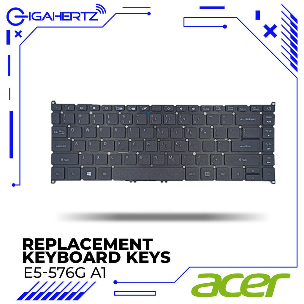 Acer Keyboard Keys E5-576G A1 | Gigahertz