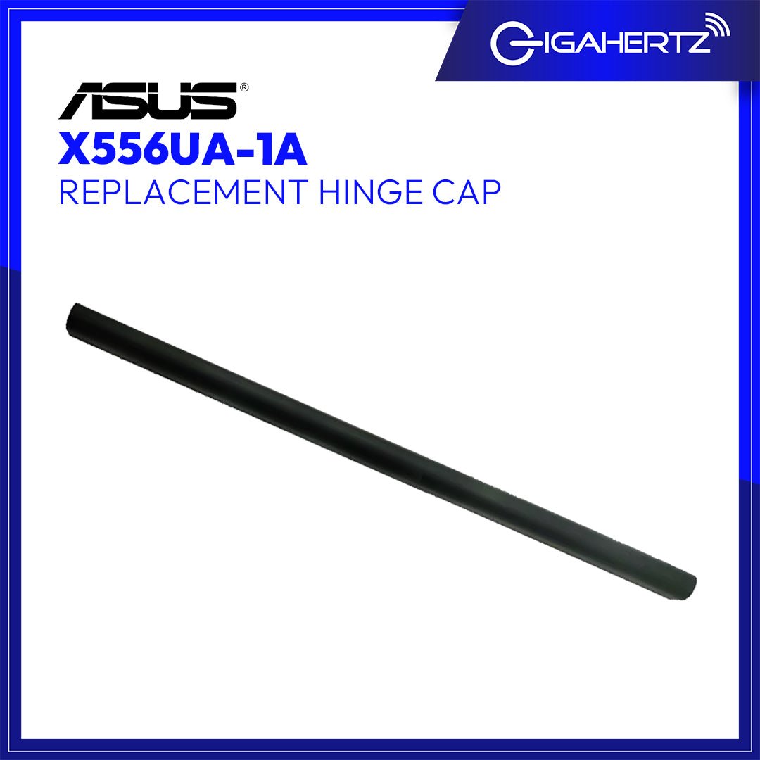 Asus X556UA-1A HINGE CAP | Gigahertz