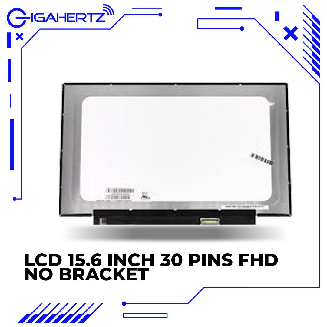 Laptop Display LCD 15.6" 30 Pins FHD No Bracket | Gigahertz