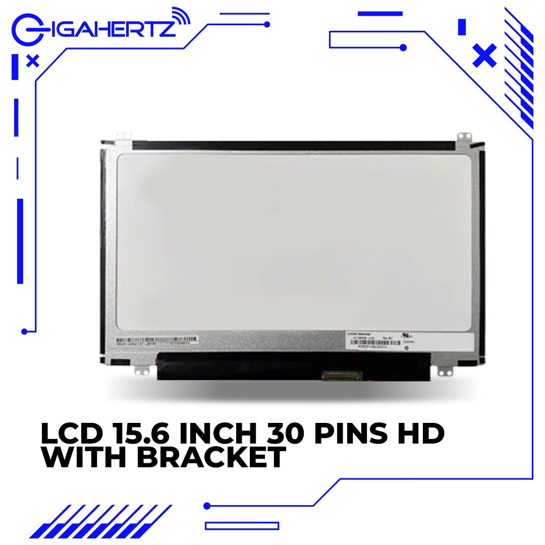 Laptop Display LCD 15.6" 30 Pins HD with Bracket | Gigahertz