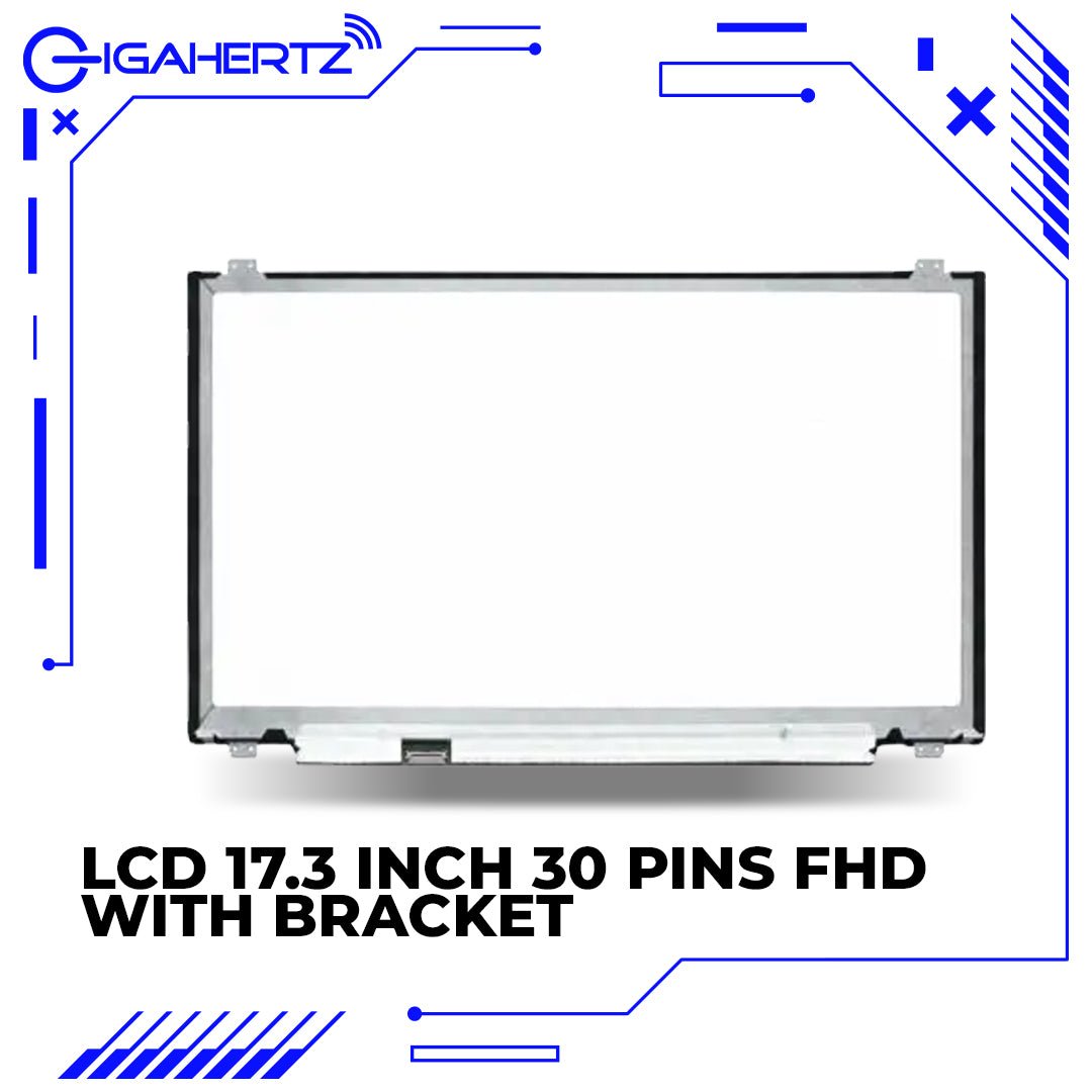 Laptop Display LCD 17.3" 30 Pins FHD with Bracket | Gigahertz
